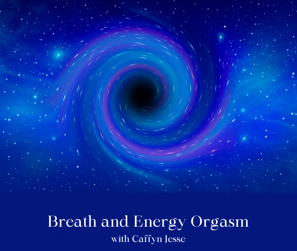 Breath and Energy Orgasm - Ecstatic Belonging